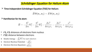 Schrödinger Equation for Helium at .pptx