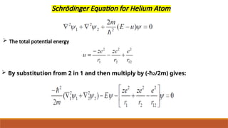 Schrödinger Equation for Helium at .pptx