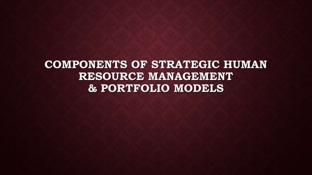 Components of strategic human resource management | PPTX