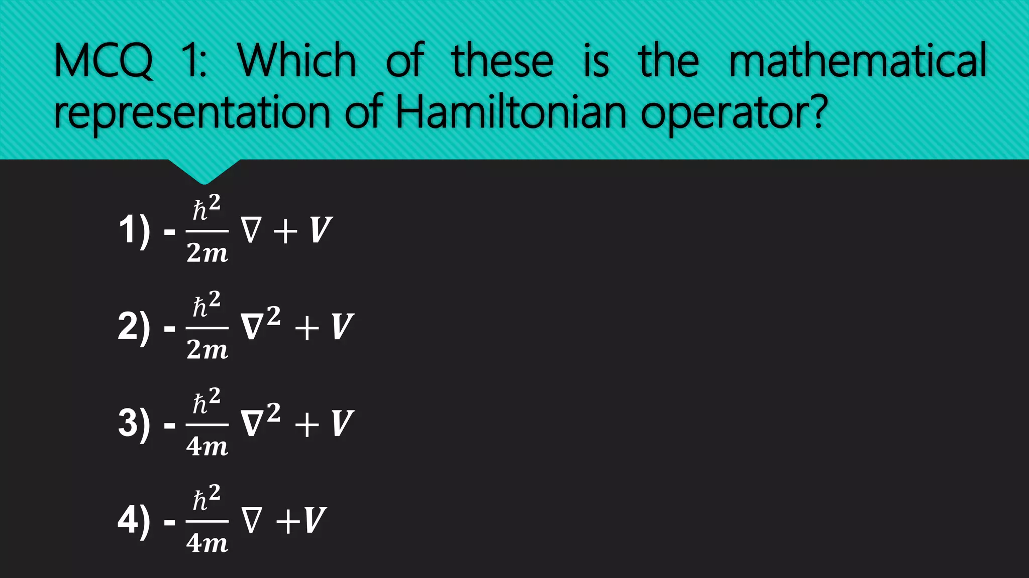 Schrodinger's time independent wave equation | PPTX
