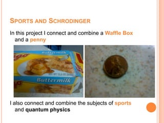 Schrodinger's waffle box | PPT