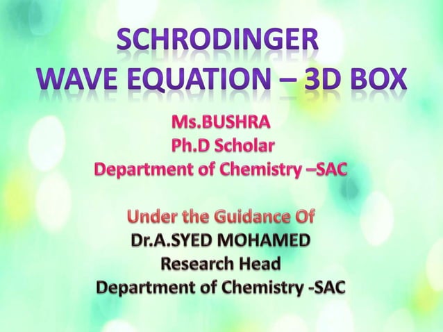 Schrodinger wave equation 3 D box | PPT