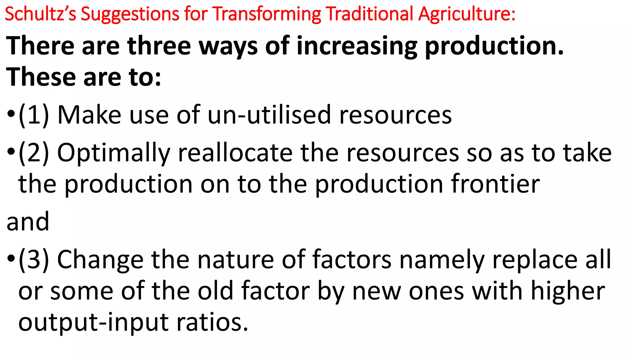 Schultz’s transformation of traditional agriculture | PPTX