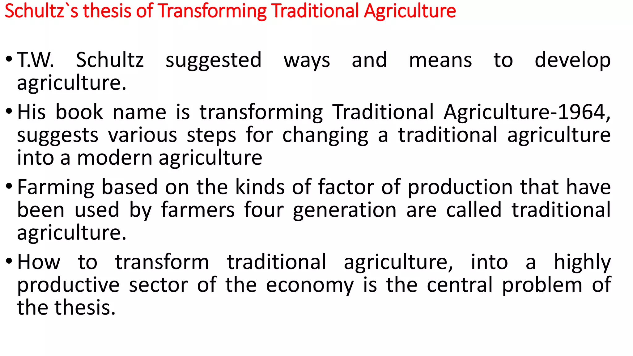 Schultz’s transformation of traditional agriculture | PPTX