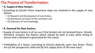Schultz’s transformation of traditional agriculture | PPTX