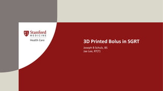 3D Printed Bolus in SGRT - SGRT USA 2024 | PPT