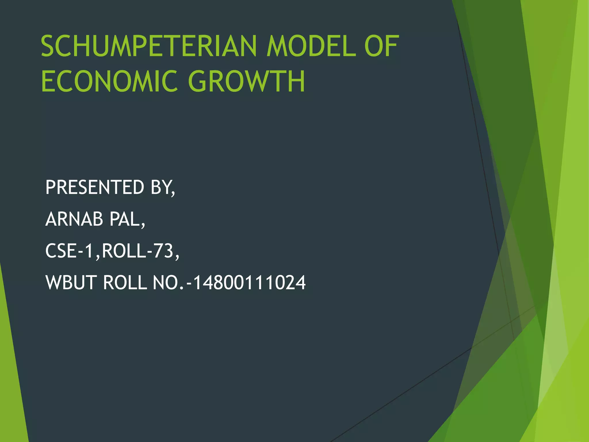 Schumpeterian Model Of Economic Growth | PPTX