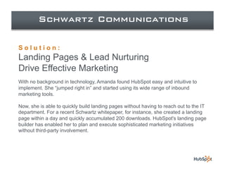 Schwartz Communications Converts More Leads with HubSpot | PPT