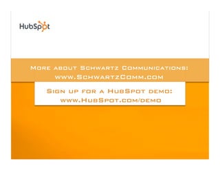 Schwartz Communications Converts More Leads with HubSpot | PPT