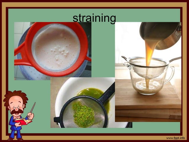 Ways of Separating Mixtures | PPTX | Chemistry | Science