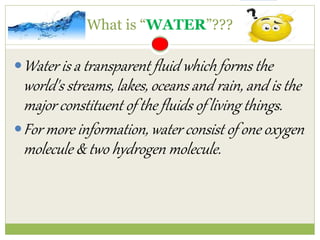 water the wonder liquid | PPTX