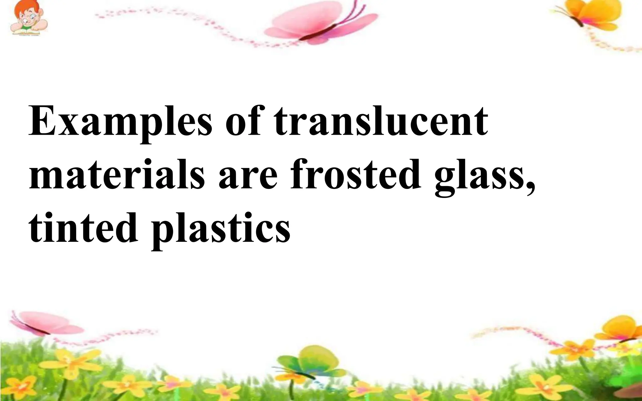 Sci.5_Materials that Transmit, Absorb or Block Light (1).pptx