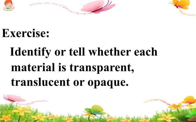 Sci.5_Materials that Transmit, Absorb or Block Light (1).pptx | Physics ...