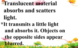 Sci.5_Materials that Transmit, Absorb or Block Light (1).pptx
