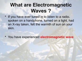 Sci. 10 Introduction to electromagnetic waves | PPTX