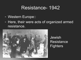 Resistance in The Holocaust | PPT