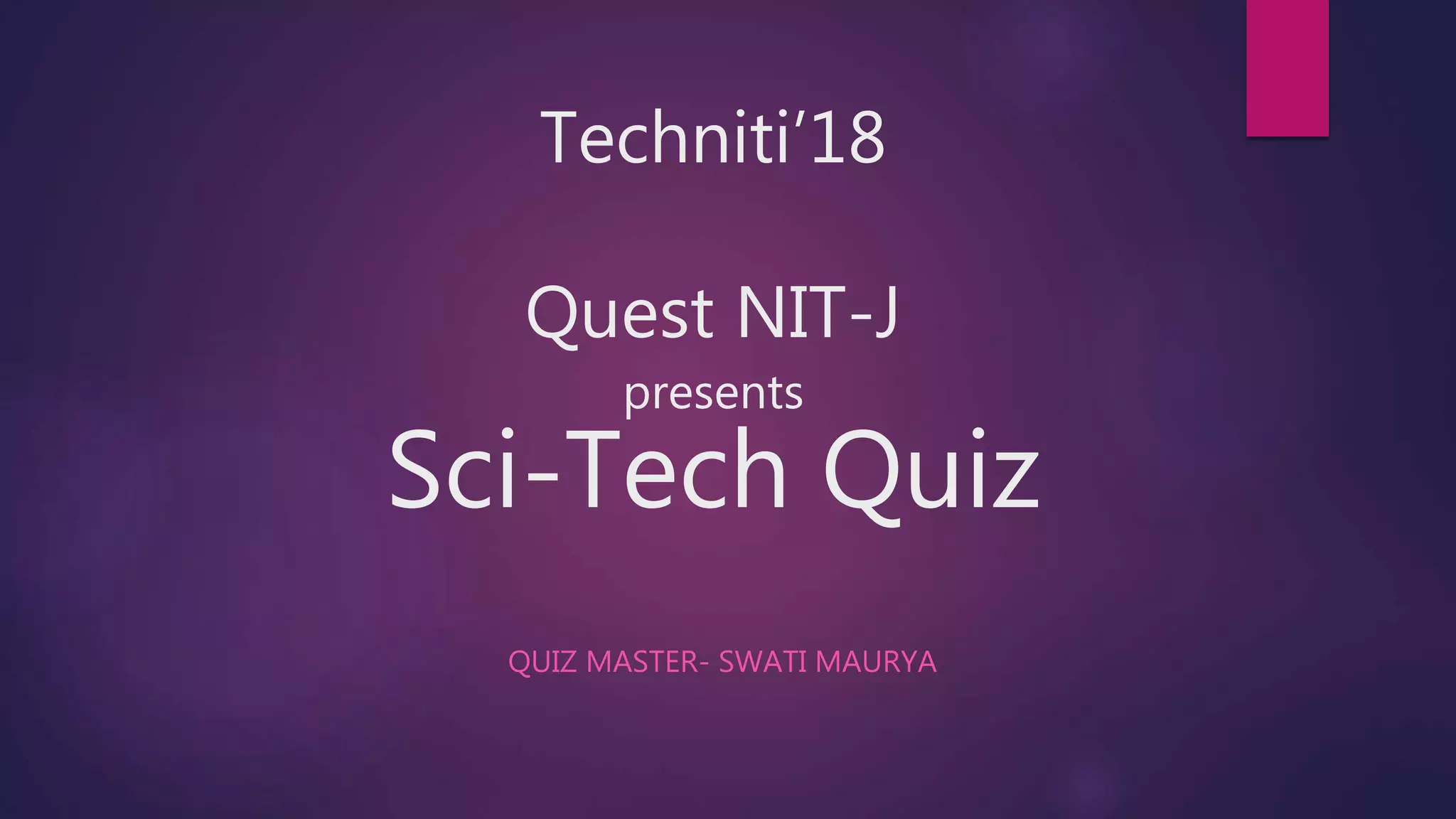 Sci tech quiz 2018 prelims | PPT