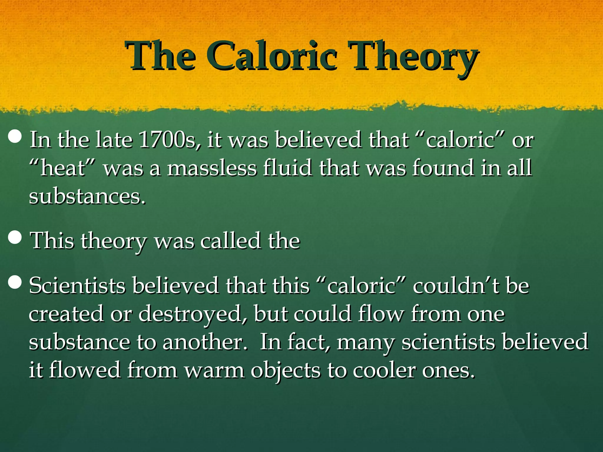 Sci 10 4.2 early theories of heat | PPT | Chemistry | Science