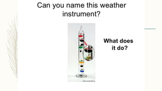 SCI4-4Q-L4-Weather Instruments and Chart.pptx