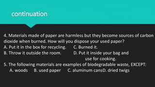 sci 5 biodegradable vs non-biodegradable 1st qtr wk 5 d3.pptx