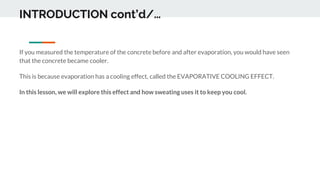 Sci5 lesson evaporation cooling | PPT