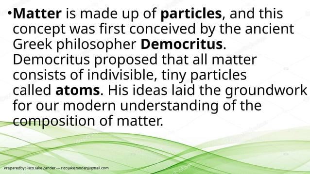 sci 7 q1 2 Describe the Particle Model of Matter as “All matter is made ...