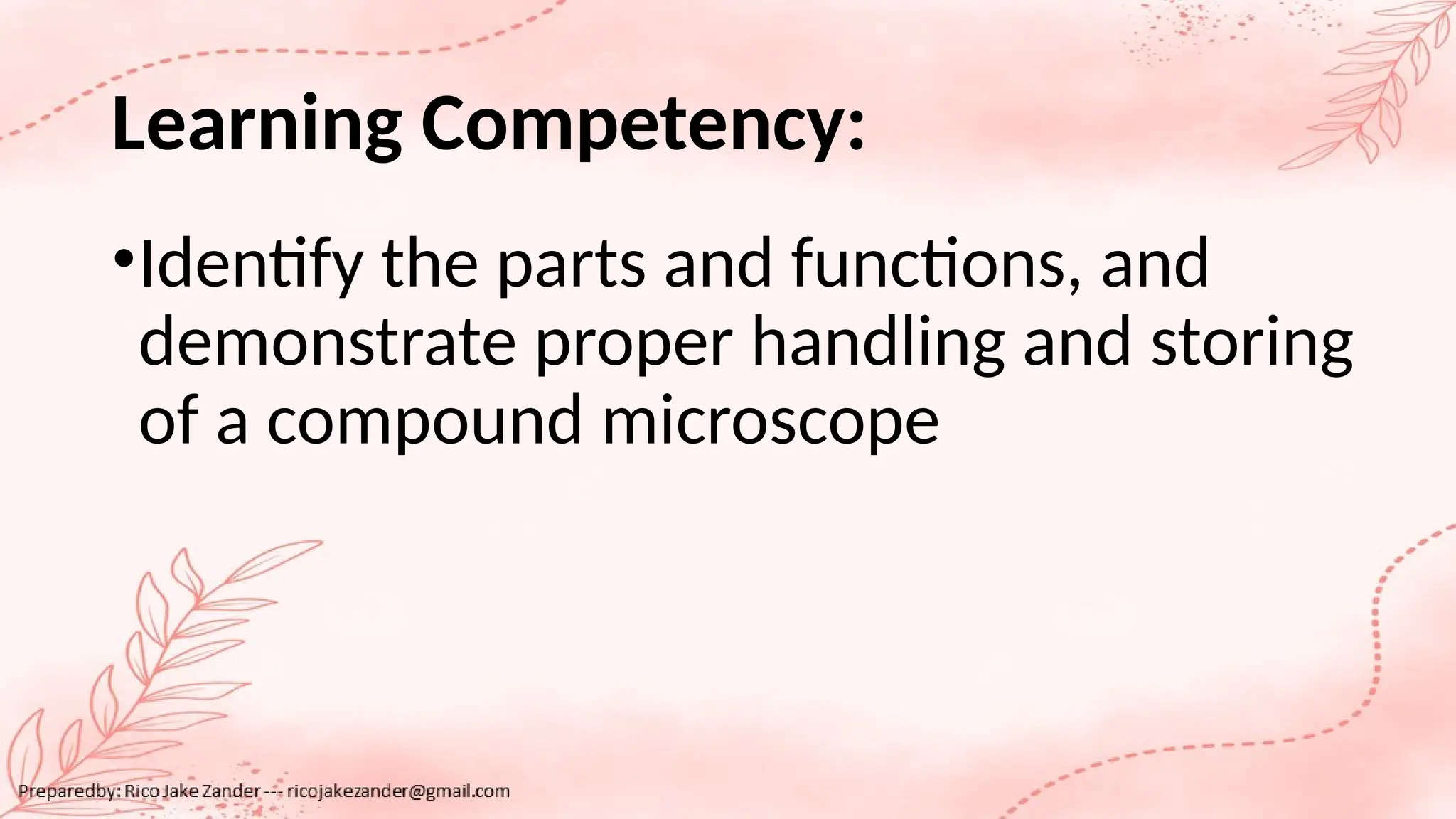 sci 7 q2 1 Identify the parts and functions, and demonstrate proper handling and storing of a ...