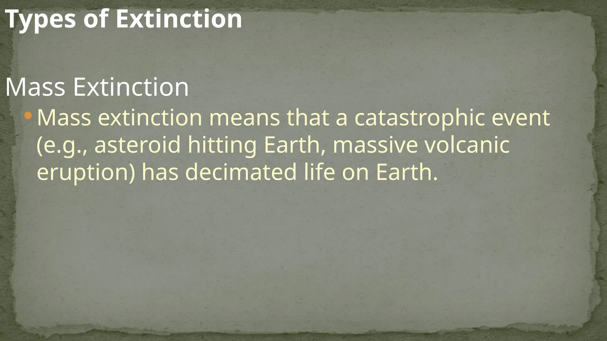 SCIENCE9-Mass Extinction,TYPES OF MASS EXTINCTION.pptx