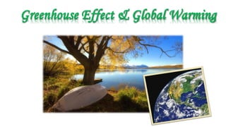 Greenhouse Effect & Global Warming | PPTX