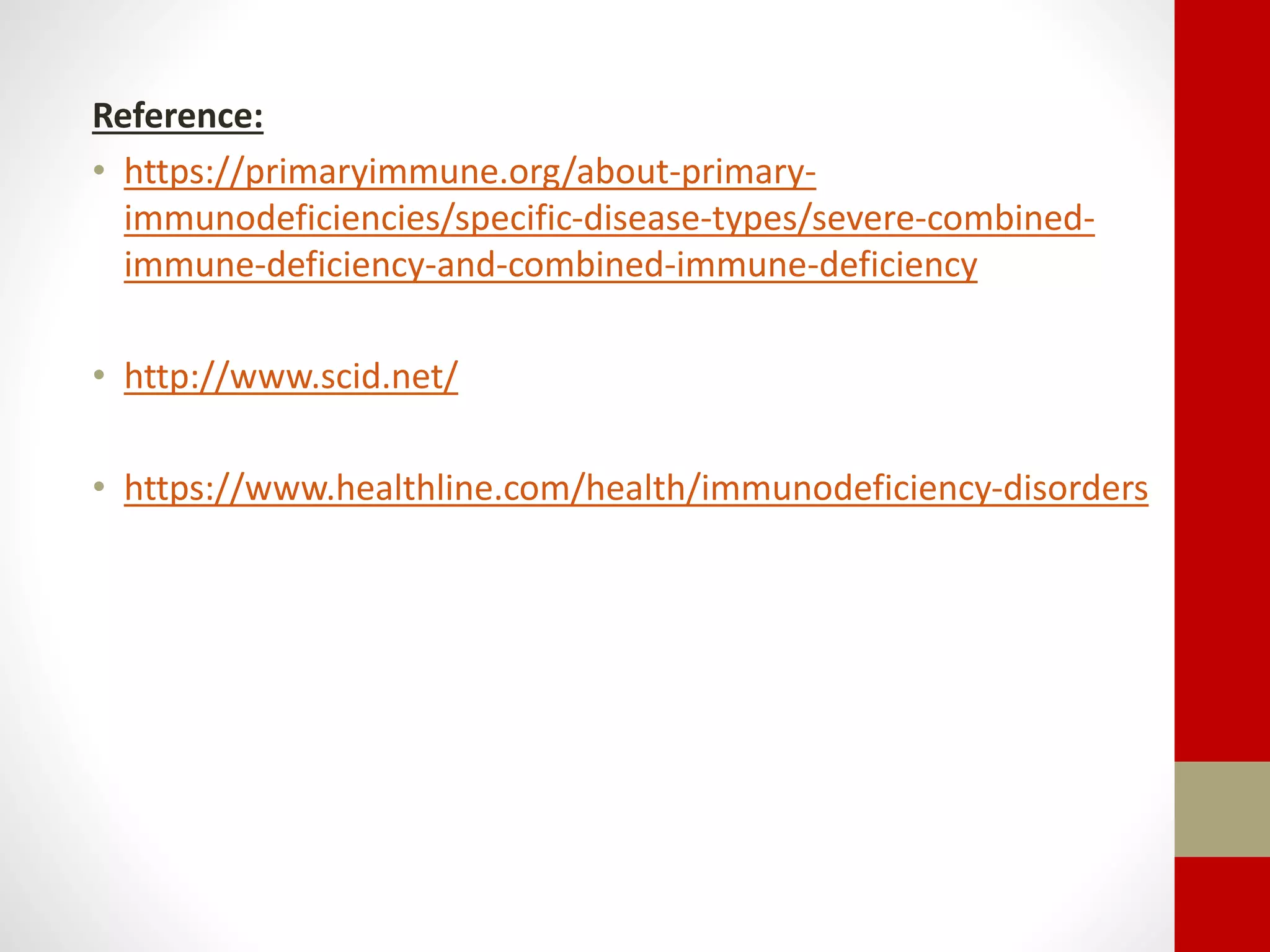 IMMUNODEFICIENCY DISORDERS- Severe combined immunodeficiency (SCID) | PPTX