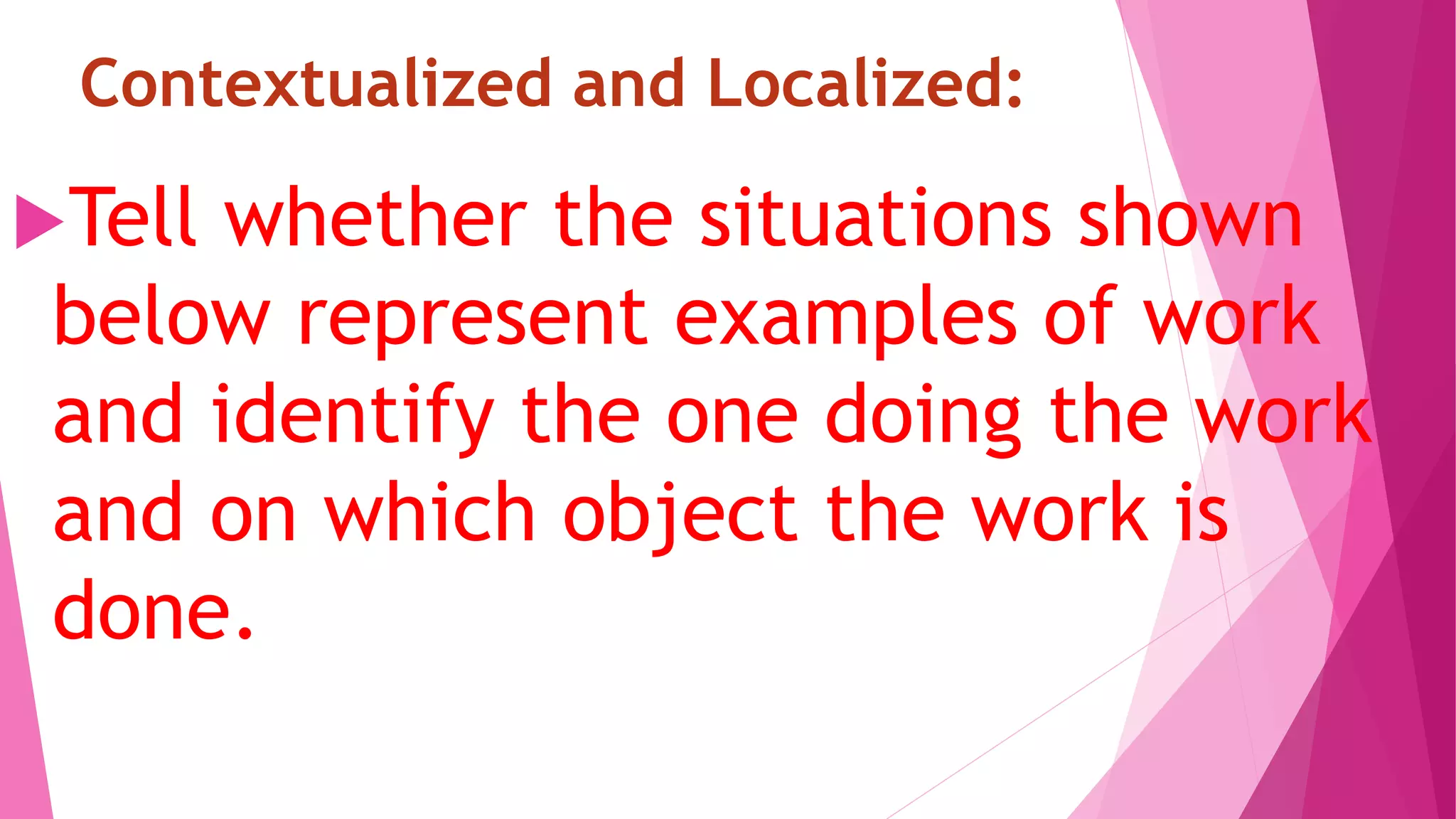 contextualized powerpoint ptresentation in Science 8 first quarter WORK ...