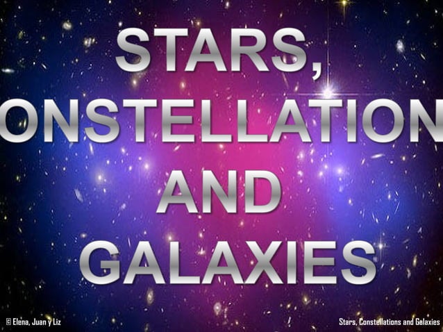 Stars, constellations and galaxies | PPT