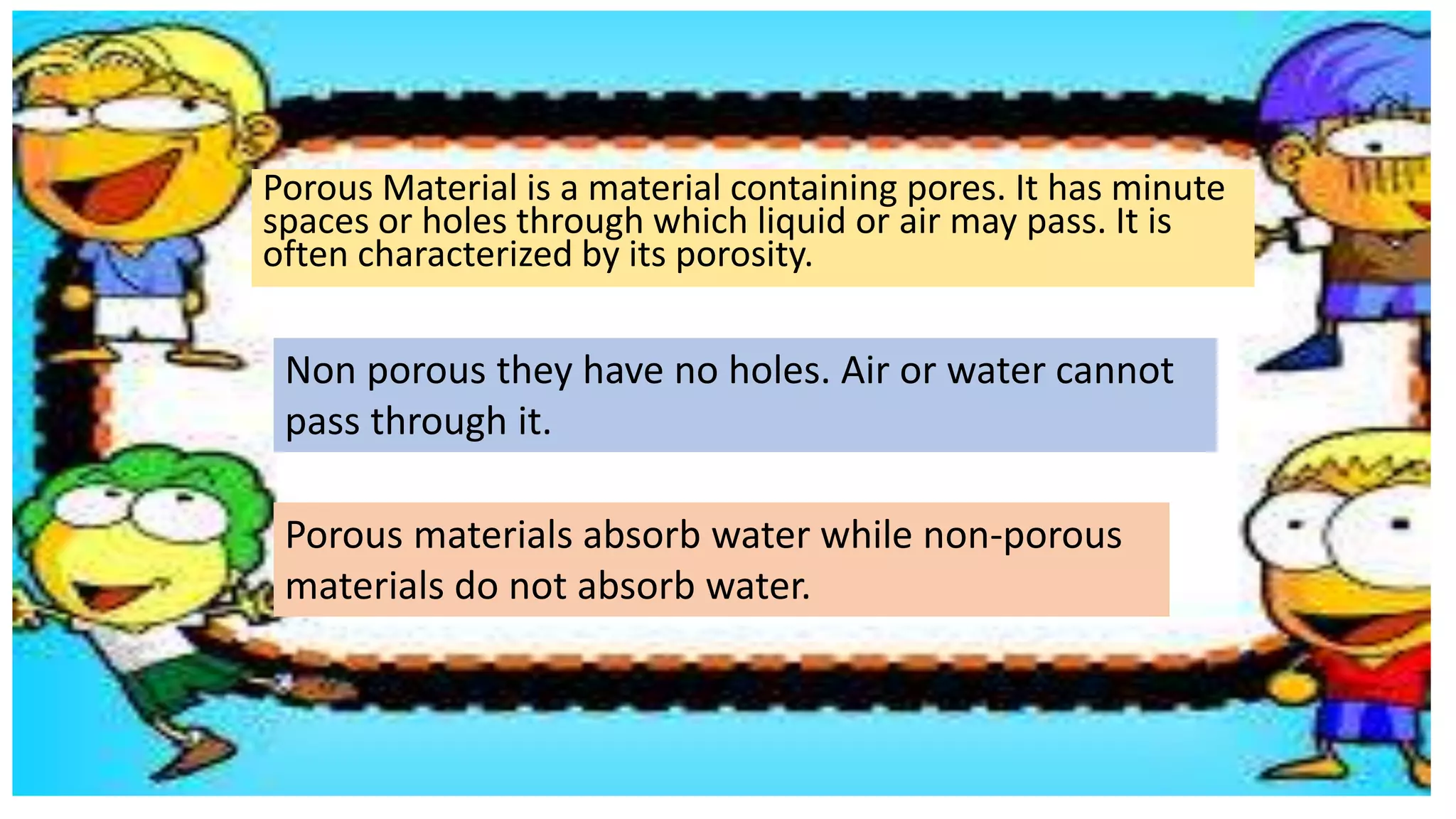 Porous and Non Porous Materials | PPTX