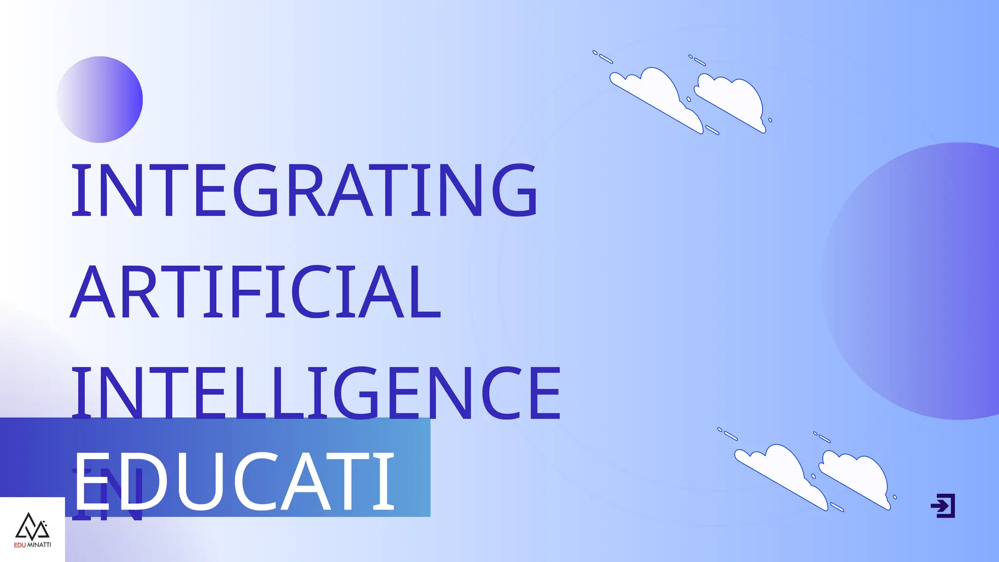 Integrating Artificial Intelligence in Education | PPT