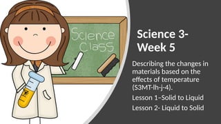 Science-3-Week-5.pptx for quarter two w1 | PPTX