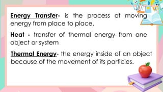 SCIENCE-4-THERMAL ENERGY WEEK 8 WEEK 888 | PPTX