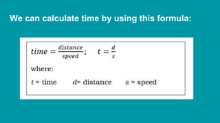 SCIECE FOR GRADE 5 FINDING SPEED DISTANCE AND TIME | PPTX