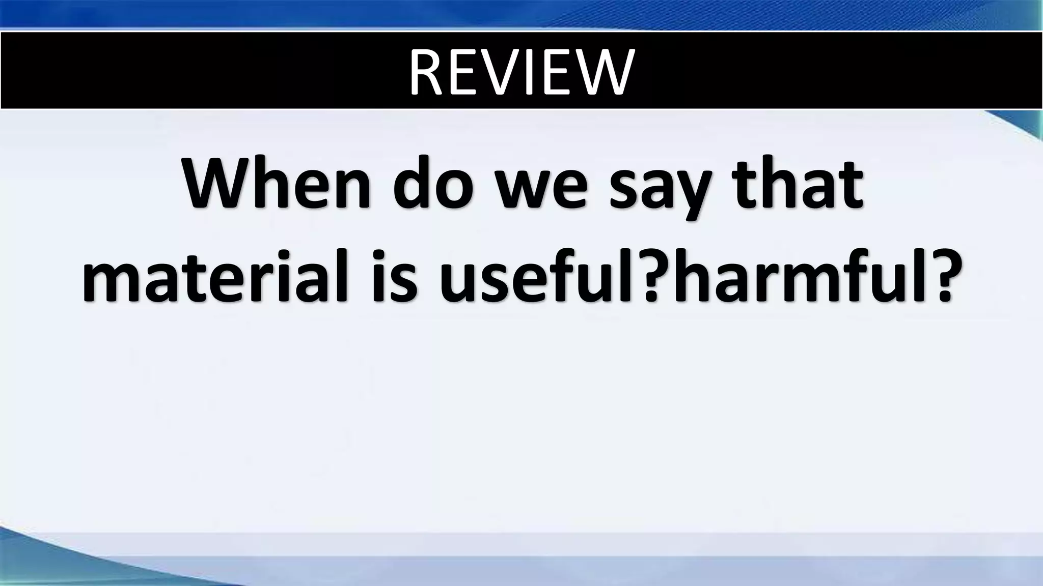 science-5-Useful-and-Harmful-Materials-DAY-1-2.pptx