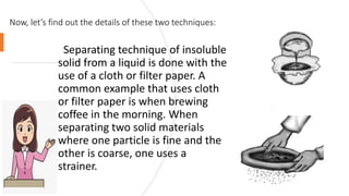 science-six mixtures solid and liquid... | PPTX