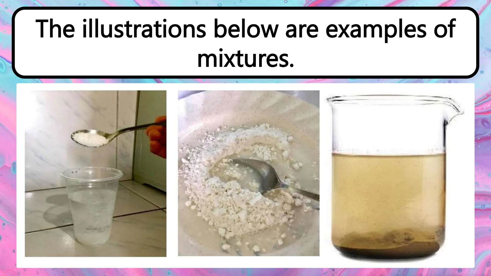 Science-6-Wk-1-L1-Mixtures-and-Its-Uses-PPT.pptx