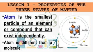 SCIENCE-8-Q3-lesson-1-properties-of-the-3-states-of-matter-Copy.pptx