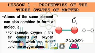 SCIENCE-8-Q3-lesson-1-properties-of-the-3-states-of-matter-Copy.pptx