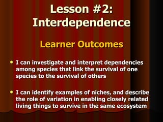 Science 9 Unit A Biological Diversity Section1.2 Lesson Interdependence ...