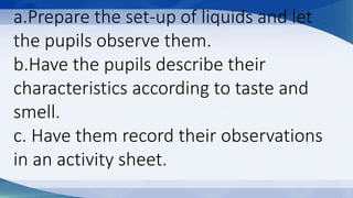 Science-Characteristics Of Liquids_Day1-4.pptx