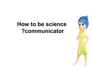 Science communication | PPT | Science