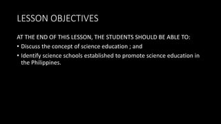 SCIENCE-EDUCATION-IN-THE-PHILIPPINES (1).pptx