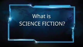 PowerPoint Presentation: Science Fiction | PPTX