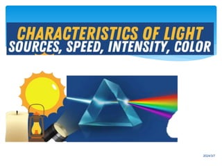 SCIENCE -MODULE 4.powerpoint characteristics of light , speed, and ...
