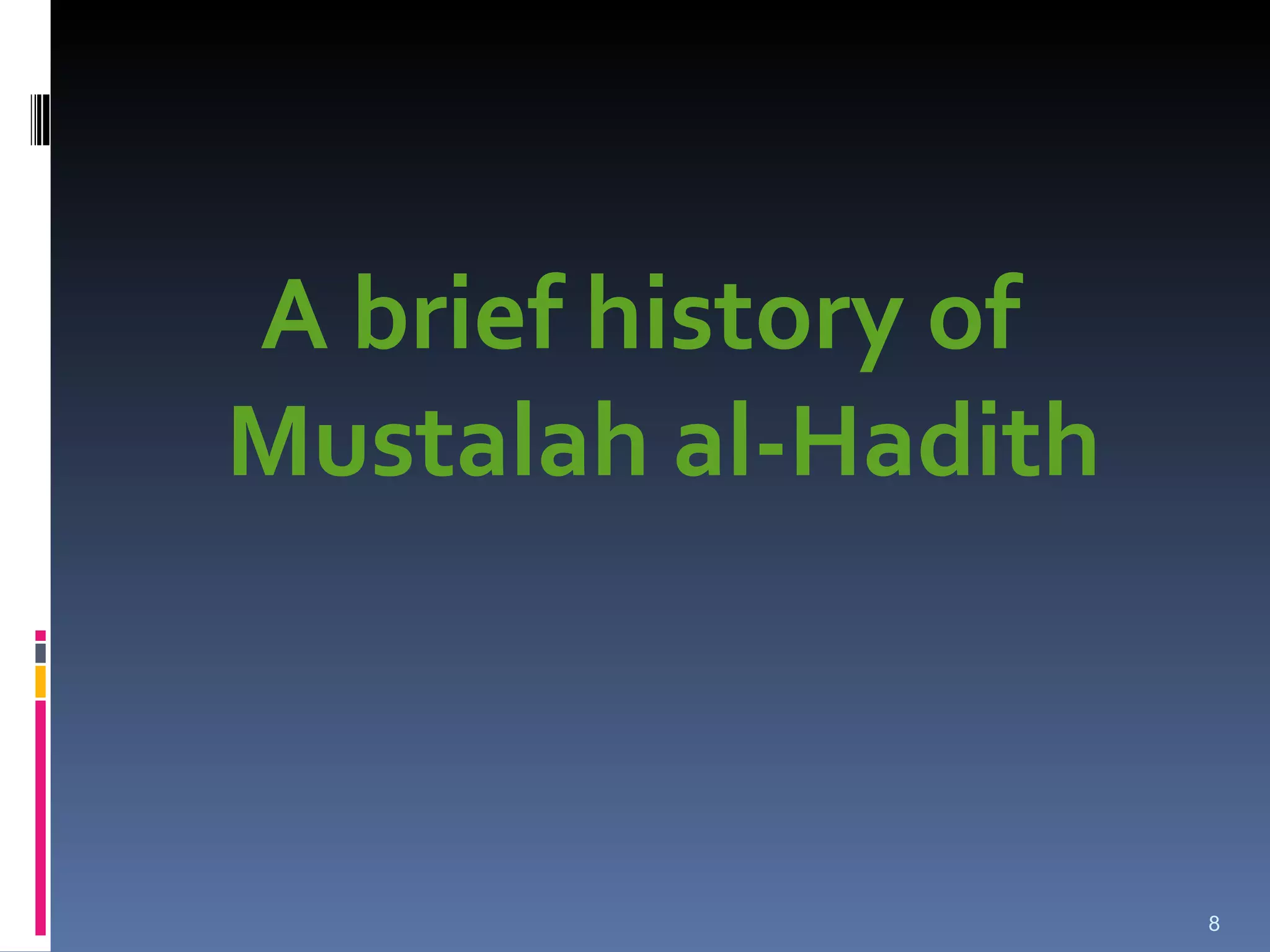Science Of Hadith 1 (Introuduction) | PPT