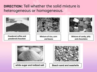 SCIENCE-Q1-W1D1-Describe-the-appearance-of-the-combination-of-solid ...